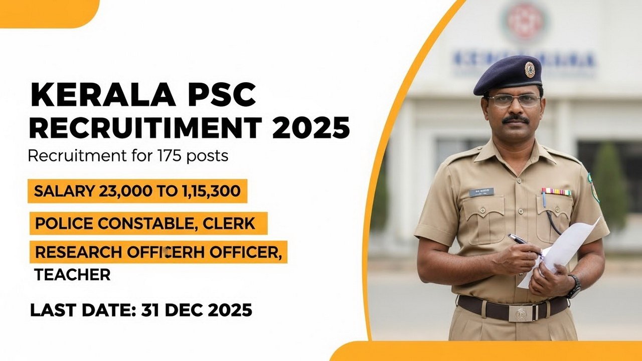 Kerala PSC Recruitment 2025: केरल पब्लिक सर्विस कमीशन में 175 पदों पर ...